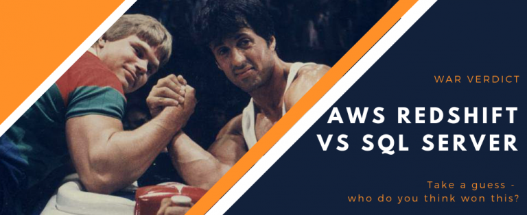 AWS RedShift Vs SQL Server – War Verdict - Amtex BI
